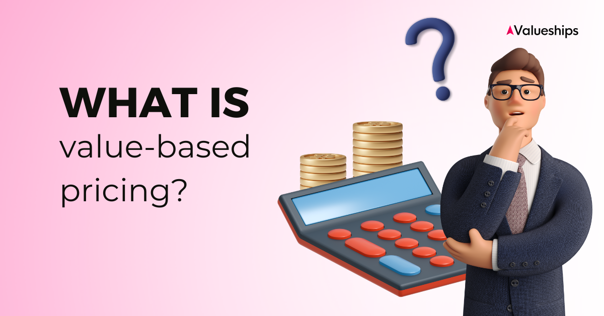 What is value-based pricing?
